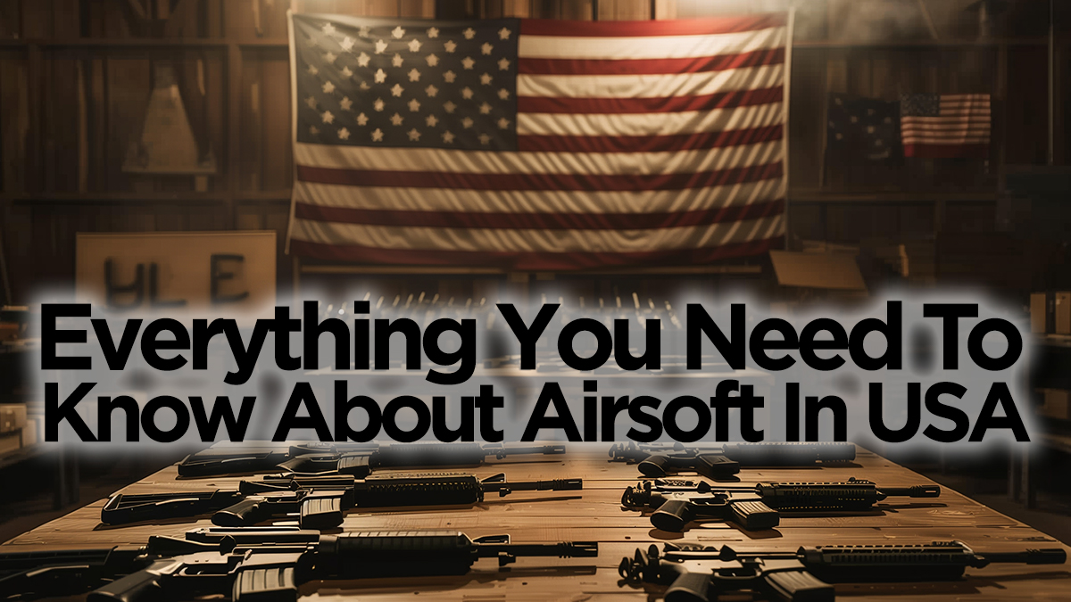 Everything You Need to Know Airsoft in the USA - AIRSOFT BLOG | REDWOLF ...