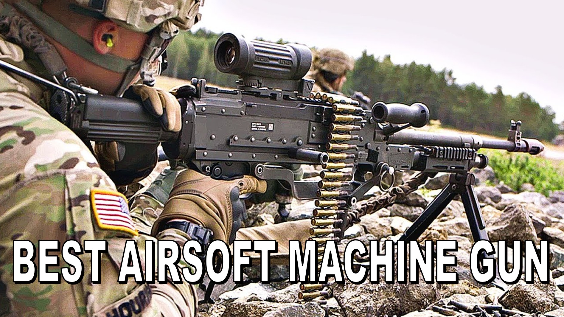 6 Best Airsoft Machine Guns | 2025 Ultimate Guide